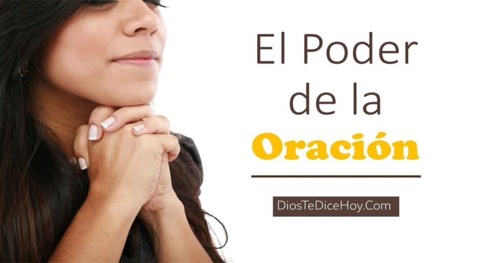 El Poder de la Oración - Dios Te Dice Hoy