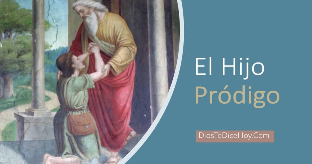 ¿Serías Como el Hijo Pródigo? - Dios Te Dice Hoy